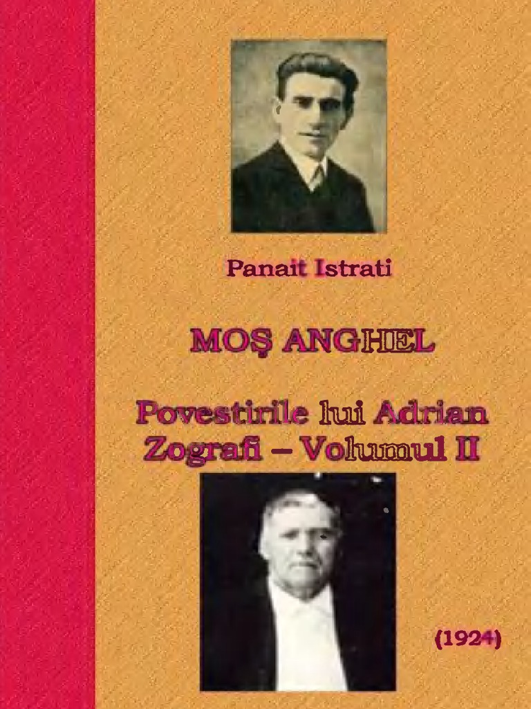 Panait Istrati - Povestirile Lui Adrian Zografi - Volumul 2 - Moş ...