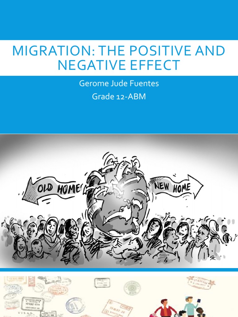 Migration: The Positive and Negative Effect: Gerome Jude Fuentes Grade ...