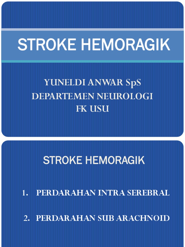 Stroke Hemoragik: Yuneldi Anwar Sps Departemen Neurologi FK Usu | PDF