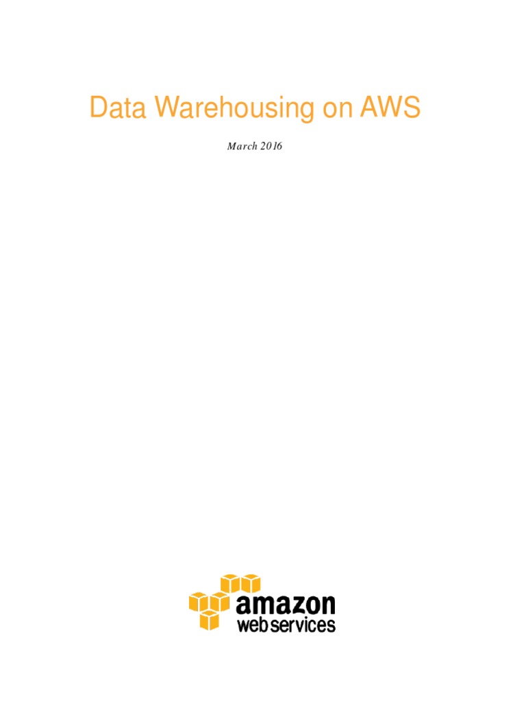 Enterprise Data Warehousing On Aws | PDF | Data Warehouse | Amazon Web ...