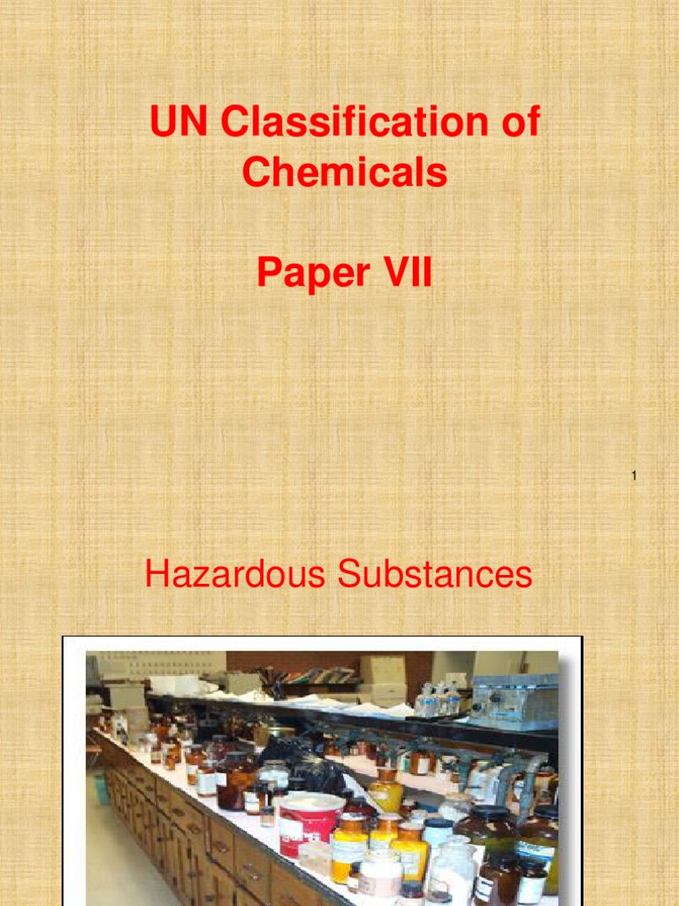 UN Classification of Chemicals - Lecture 1 | PDF | Dangerous Goods ...