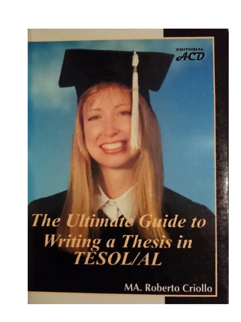 The Ultimate Guide To Writing A Thesis Roberto Criollo Avendaño | PDF ...
