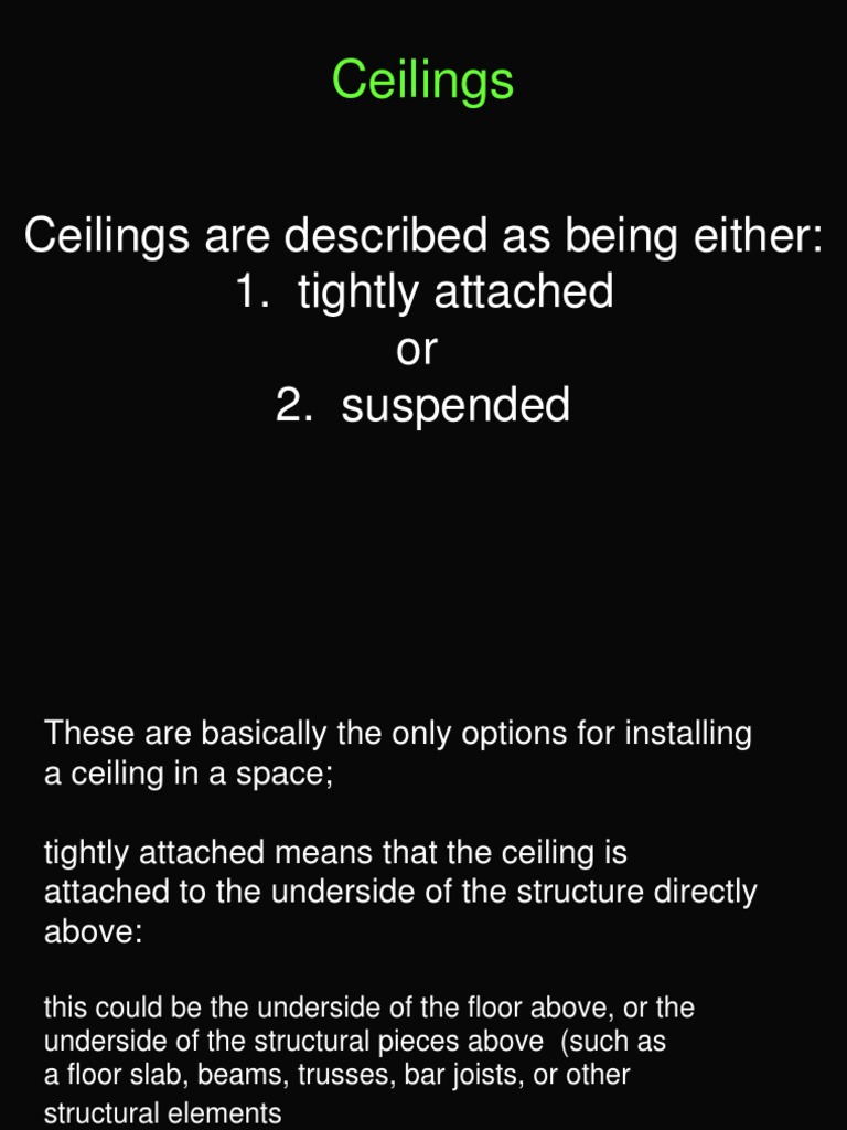 Ceilings: Ceilings Are Described As Being Either: 1. Tightly Attached or 2. Suspended | PDF ...