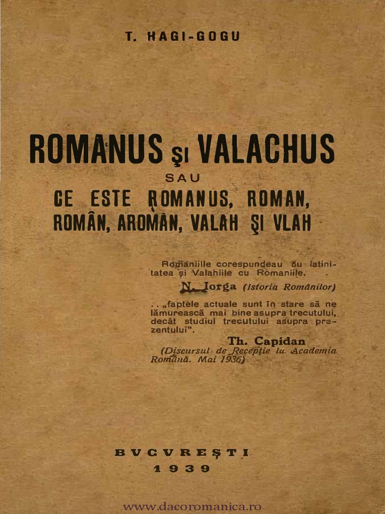 Romanus Şi Valachus Sau Ce Este Romanus, Roman, Român, Aromân, Valah Şi ...