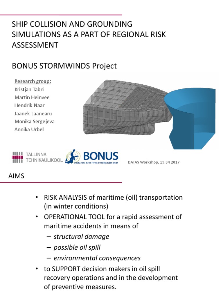 Ship Collision and Grounding Simulations As A Part of Regional Risk ...