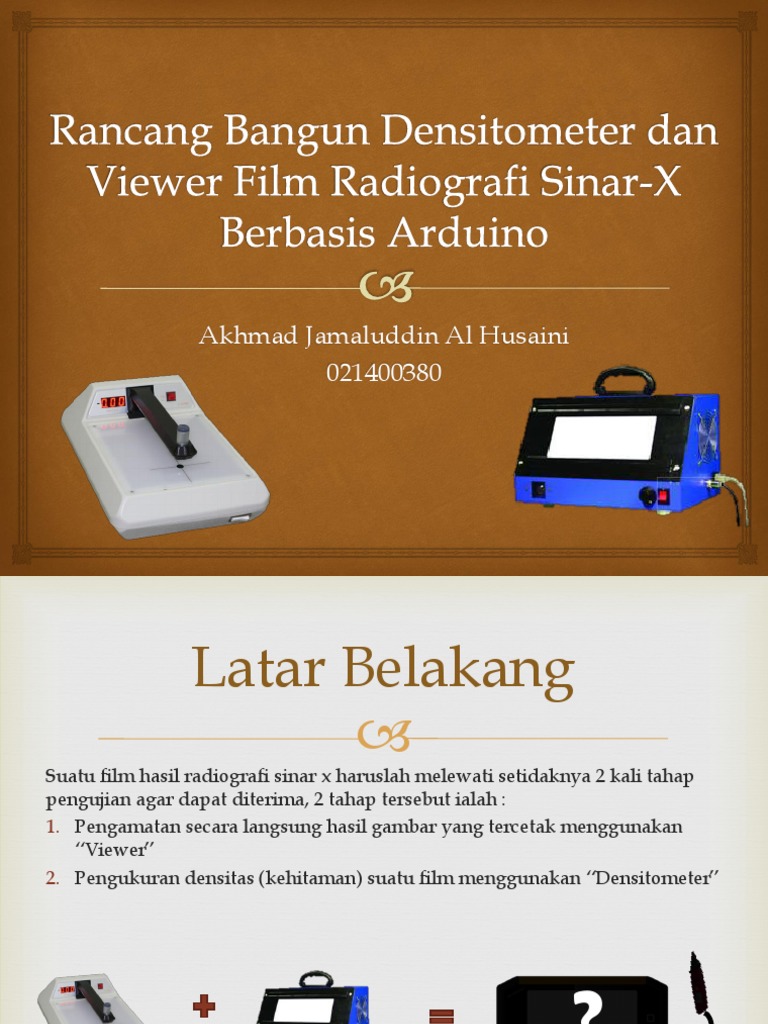 Rancang Bangun Densitometer Dan Viewer Fiilm Radiografi | PDF