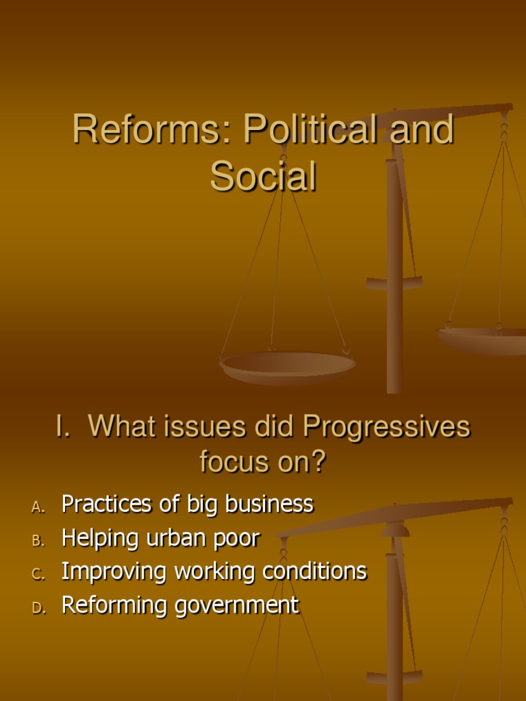 9 - Reforms - Political and Social | PDF | Progressivism In The United ...