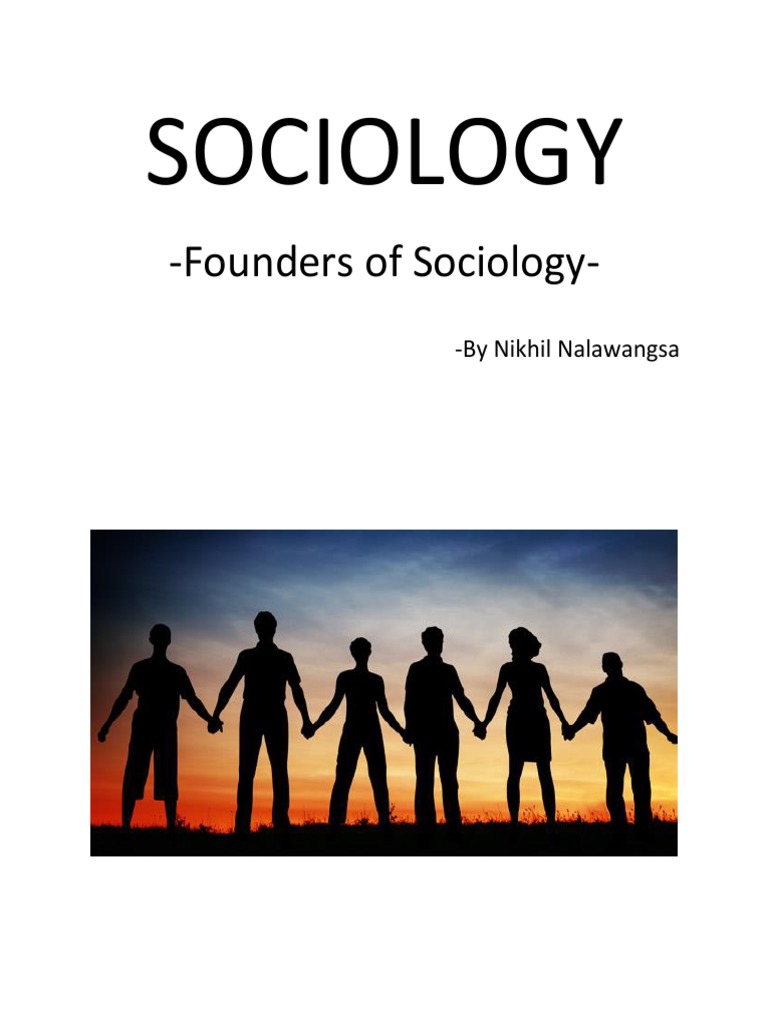Founders of Sociology | PDF | Max Weber | Sociology