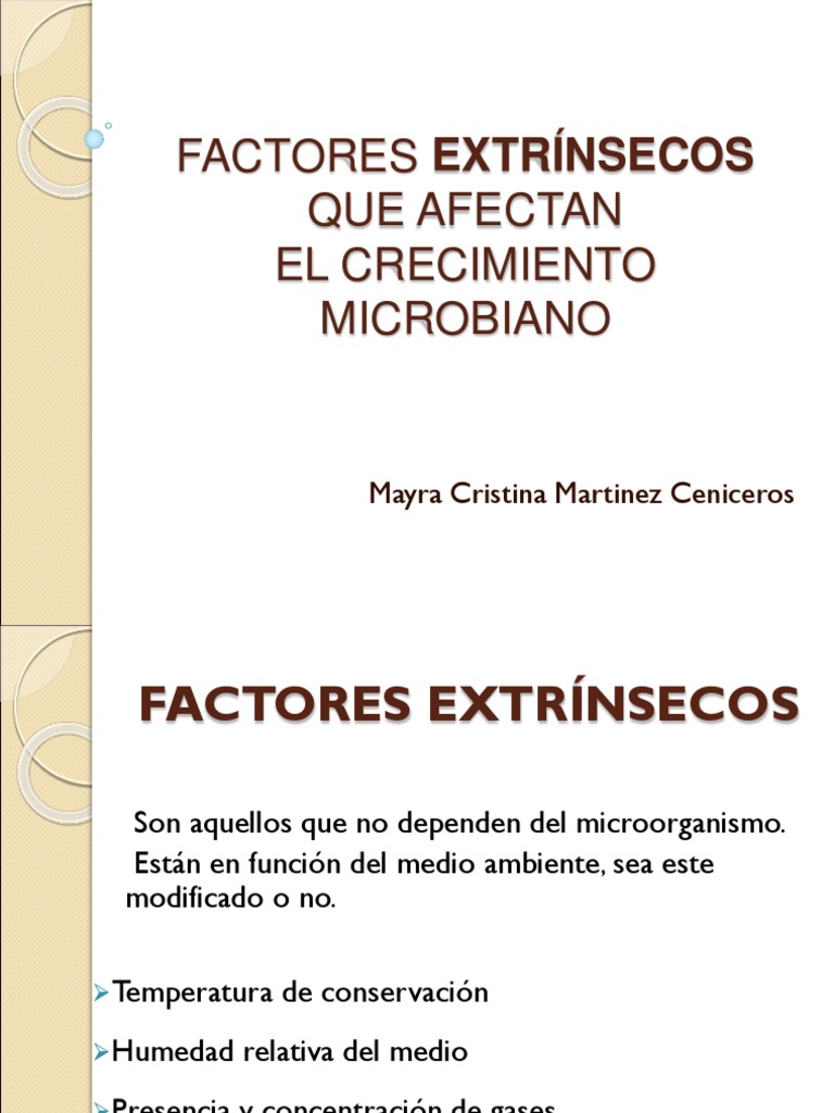 Factores Extrinsecos Que Afectan El Crecimiento Microbiano | Las ...