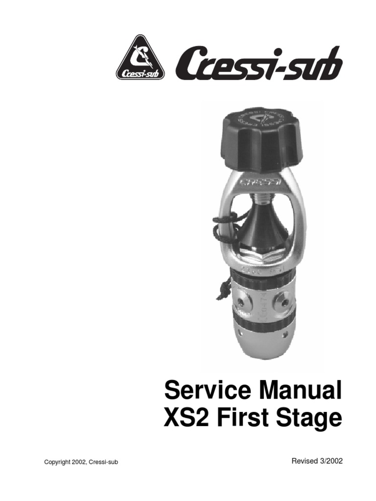 XS2 First Stage Service Manual: Revised 3/2002 | PDF | Valve ...