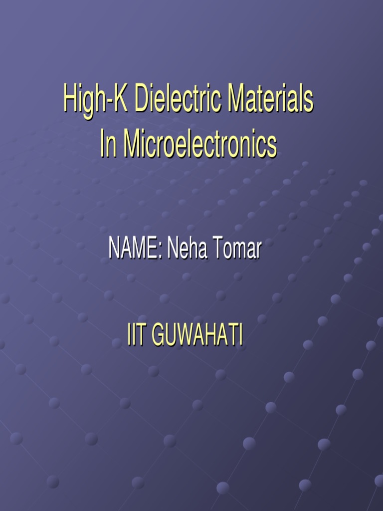 High - K Dielectric Materials in Microelectronics | PDF | Electrical ...