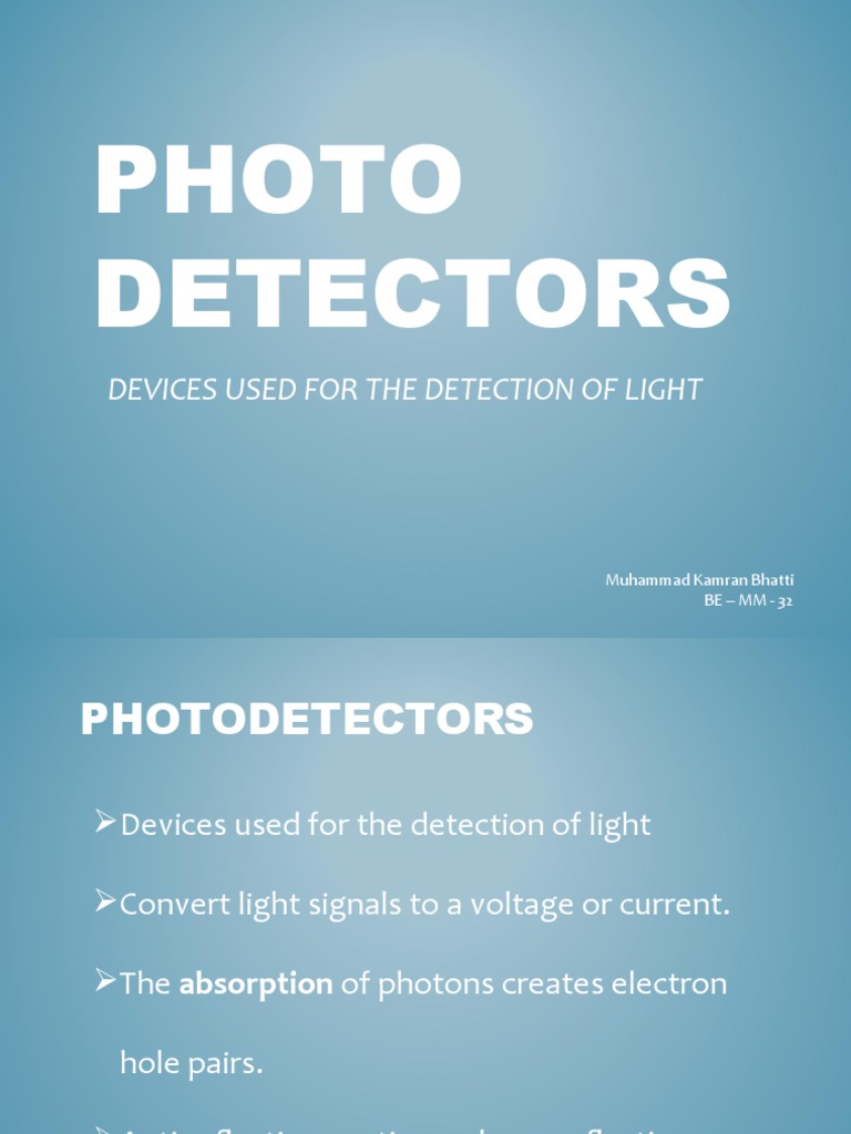 Photo Detectors: Devices Used For The Detection of Light | Download ...