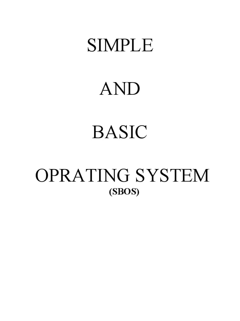 Simple AND Basic Oprating System: (SBOS) | PDF | Bios | Operating System