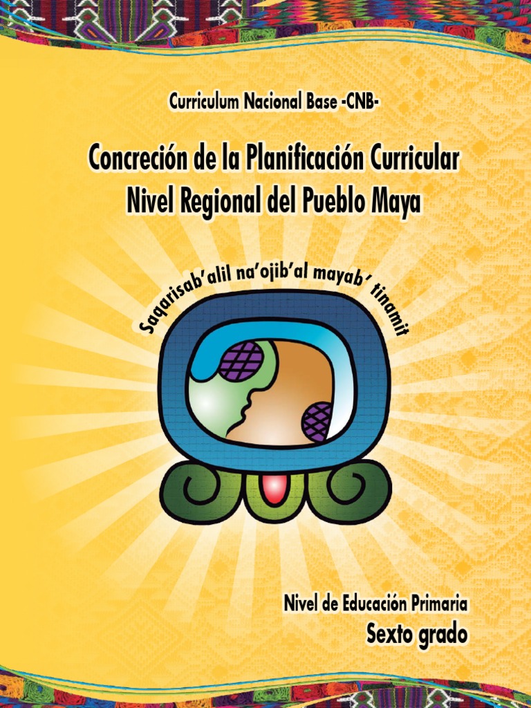 6º Grado Pueblo Maya 2017 | Descargar gratis PDF | Plan de estudios ...