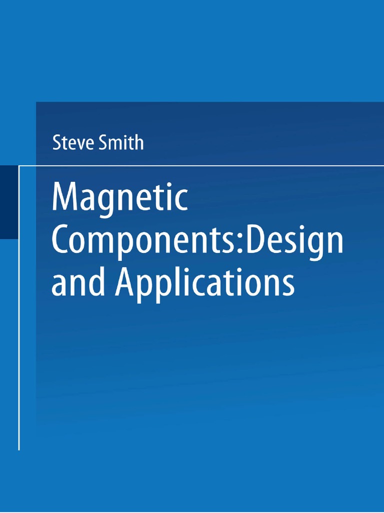 Magnetic Components Design and Applications | PDF | Transformer | Inductor