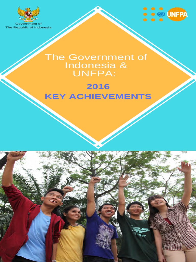 The Government of Indonesia & Unfpa:: 2016 Key Achievements | PDF ...