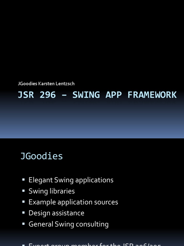 JSR 296 - Swing App Framework: Jgoodies Karsten Lentzsch | PDF | Net Beans | Applications & Software