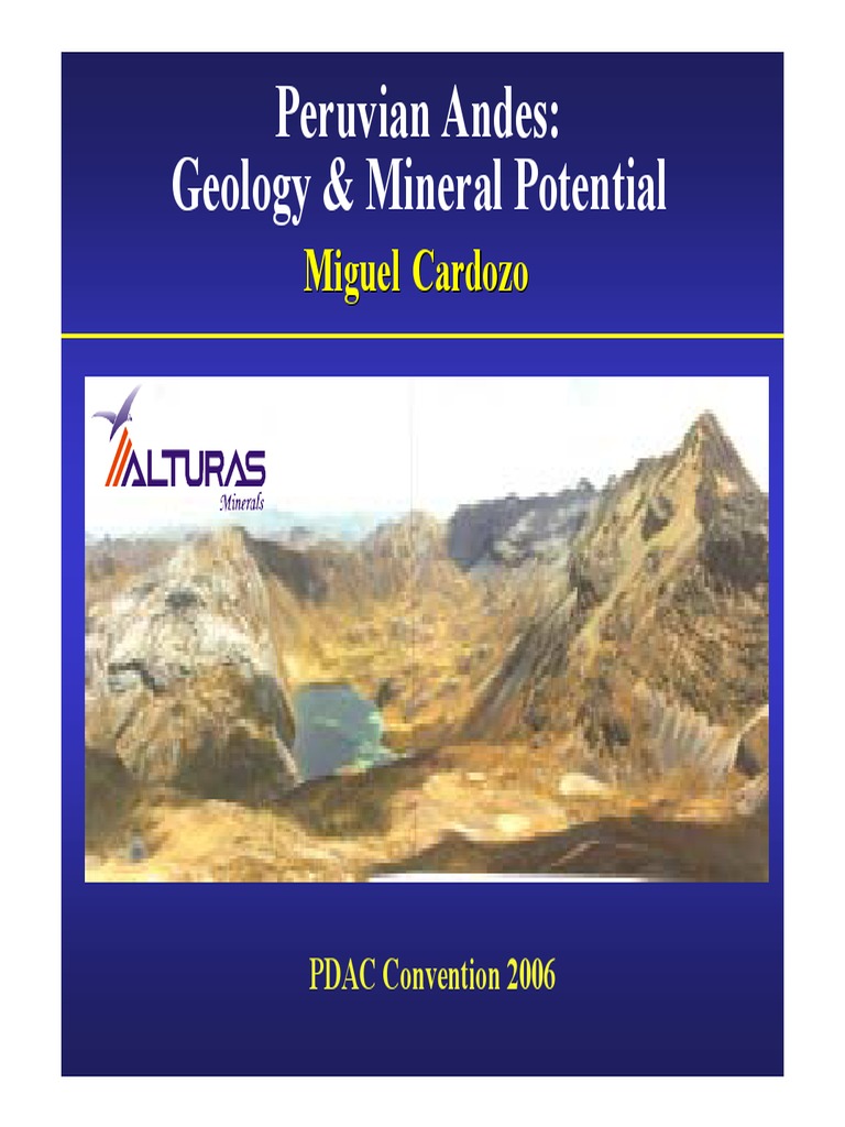 Peruvian Andes Geology & Mineral Potential | PDF | Mining | Andes