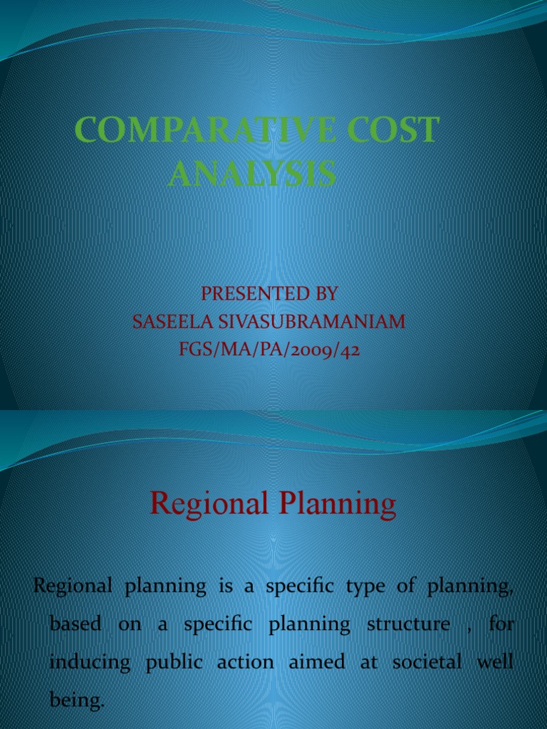 Coparative Cost Analysis | PDF | Cost–Benefit Analysis | Cost