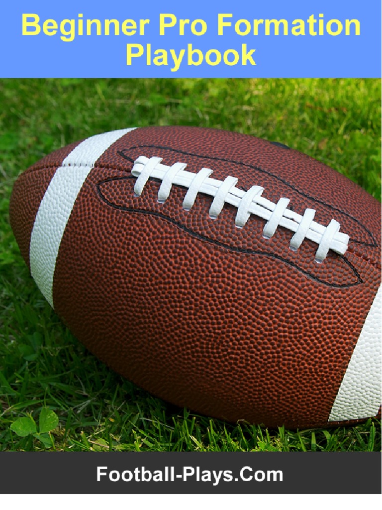 Beginner Pro Formation Playbook | PDF | Gridiron Football | American ...