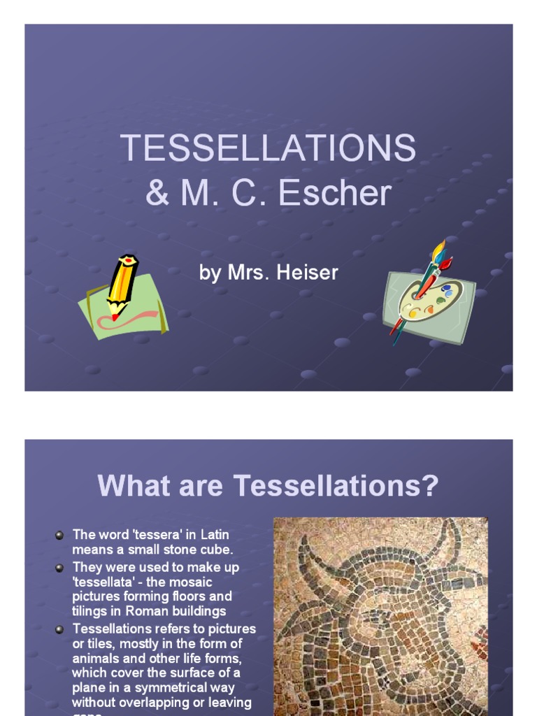 Tessellations Tessellations & M. C. Escher & M. C. Escher & M. C ...