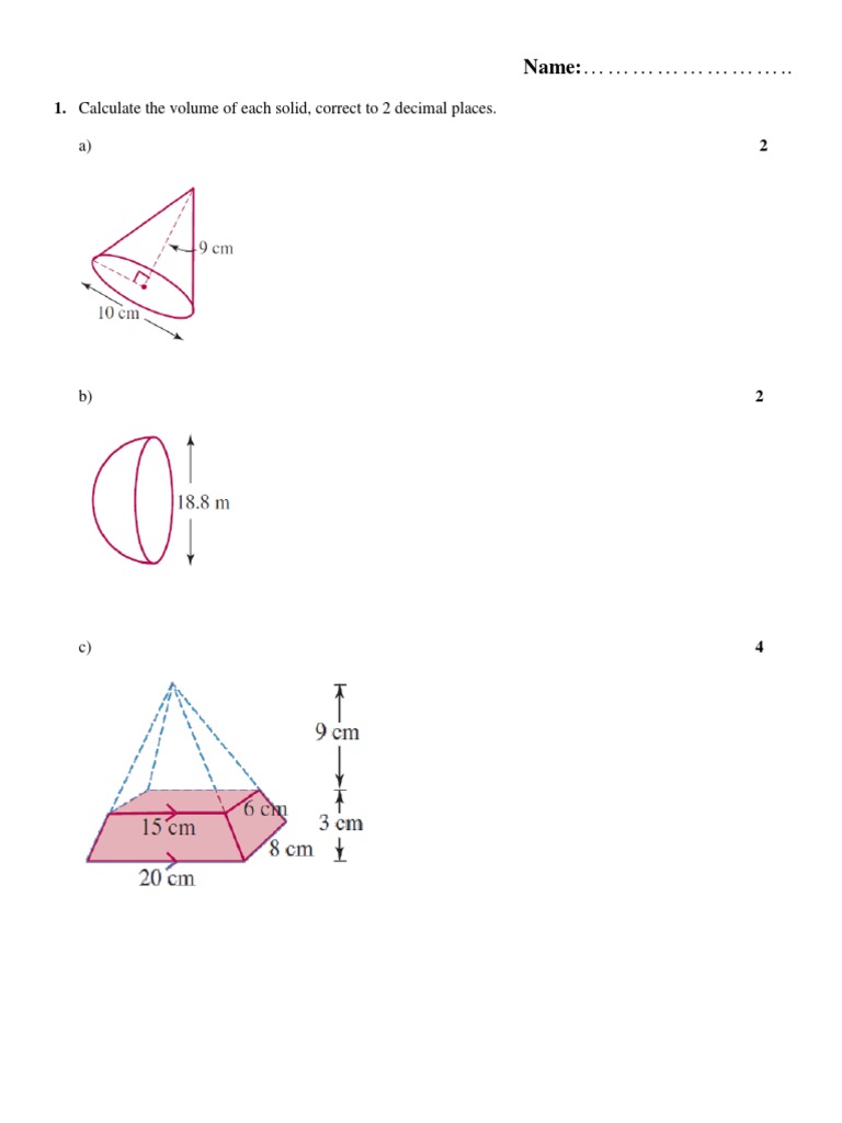 Name:: 1. Calculate The Volume of Each Solid, Correct To 2 Decimal Places | PDF