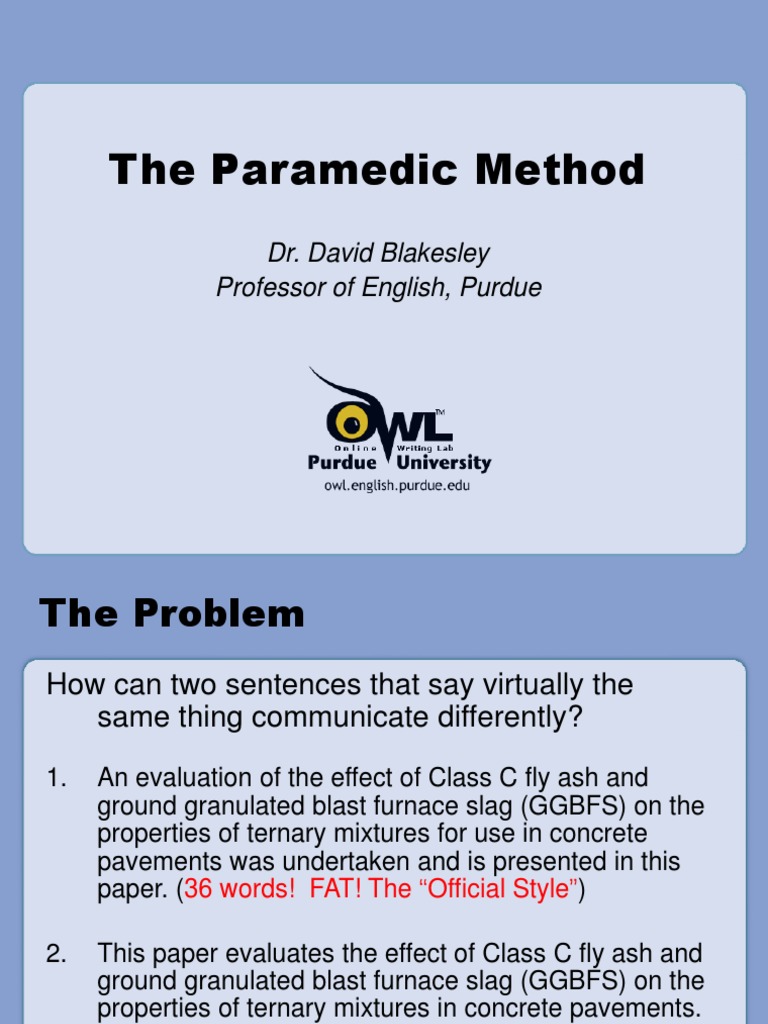 The Paramedic Method: Dr. David Blakesley Professor of English, Purdue ...
