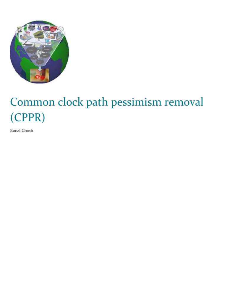 Common Clock Path Pessimism Removal Cppr Kunal Ghosh Pdf Algorithms Applied Mathematics 
