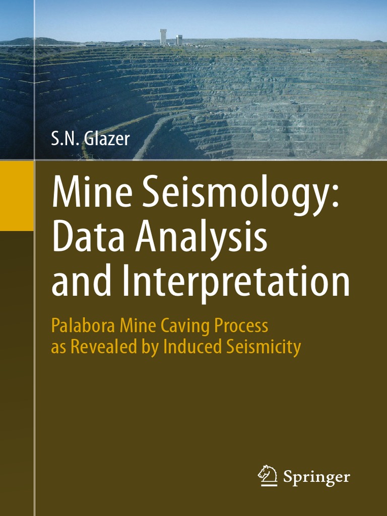 Mine Seismology: Data Analysis and Interpretation: S.N. Glazer ...