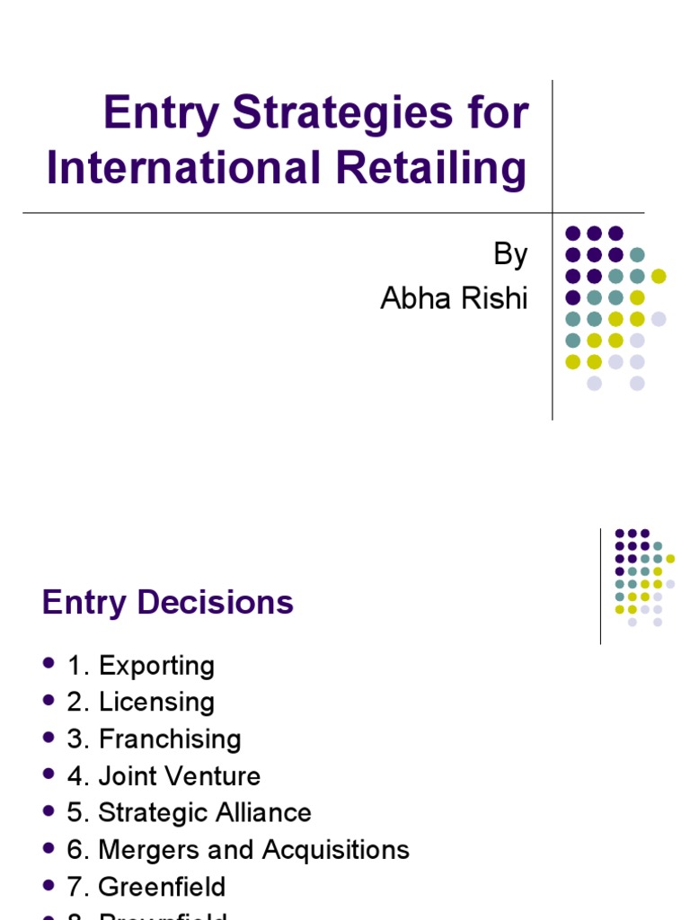 Entry Strategies For International Retailing: by Abha Rishi | PDF ...