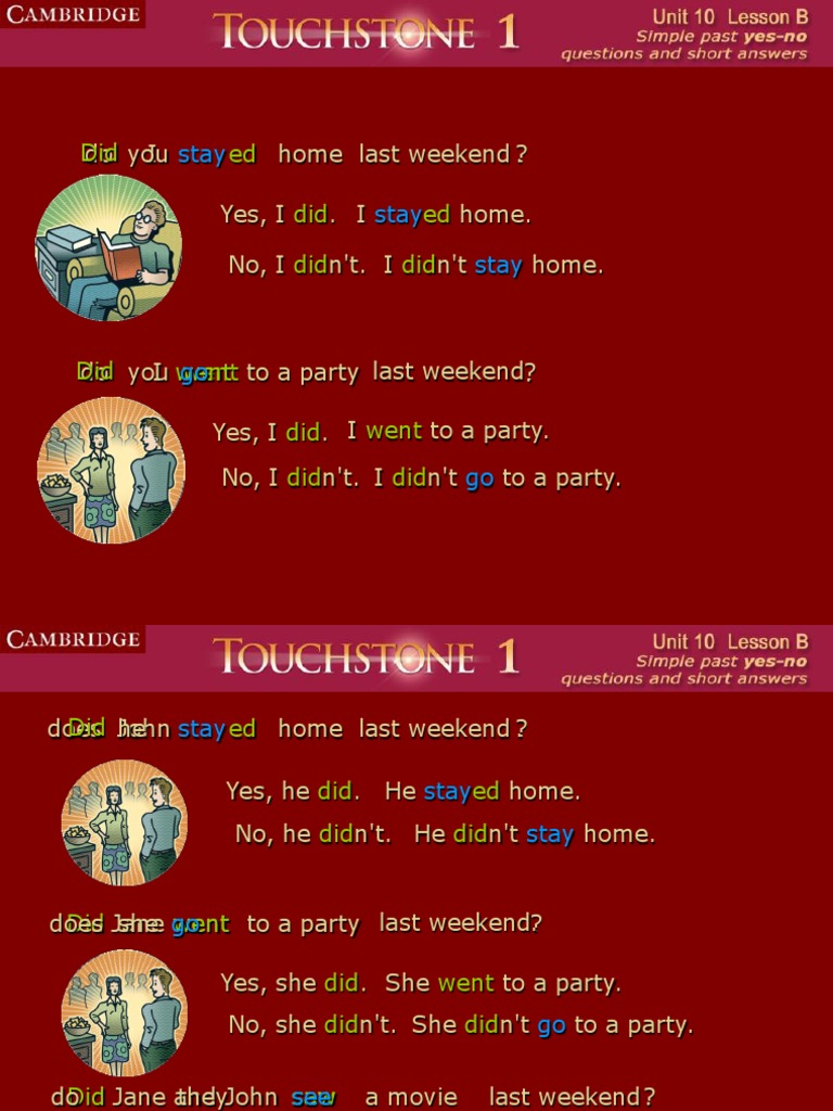 Stay Stay Stay: Do Last Weekend I Home You - Yes, I - ? I Home. I N'T ...