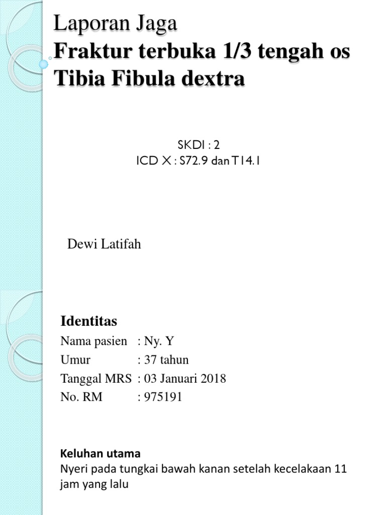 Fraktur Terbuka 1 3 Tengah Os Tibia Fibula Dextra PDF