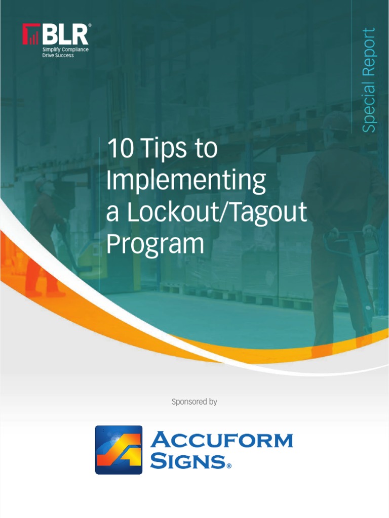 Accuform 10 Tips To Implementing A Lockout Tagout Program | PDF | Engineering | Safety