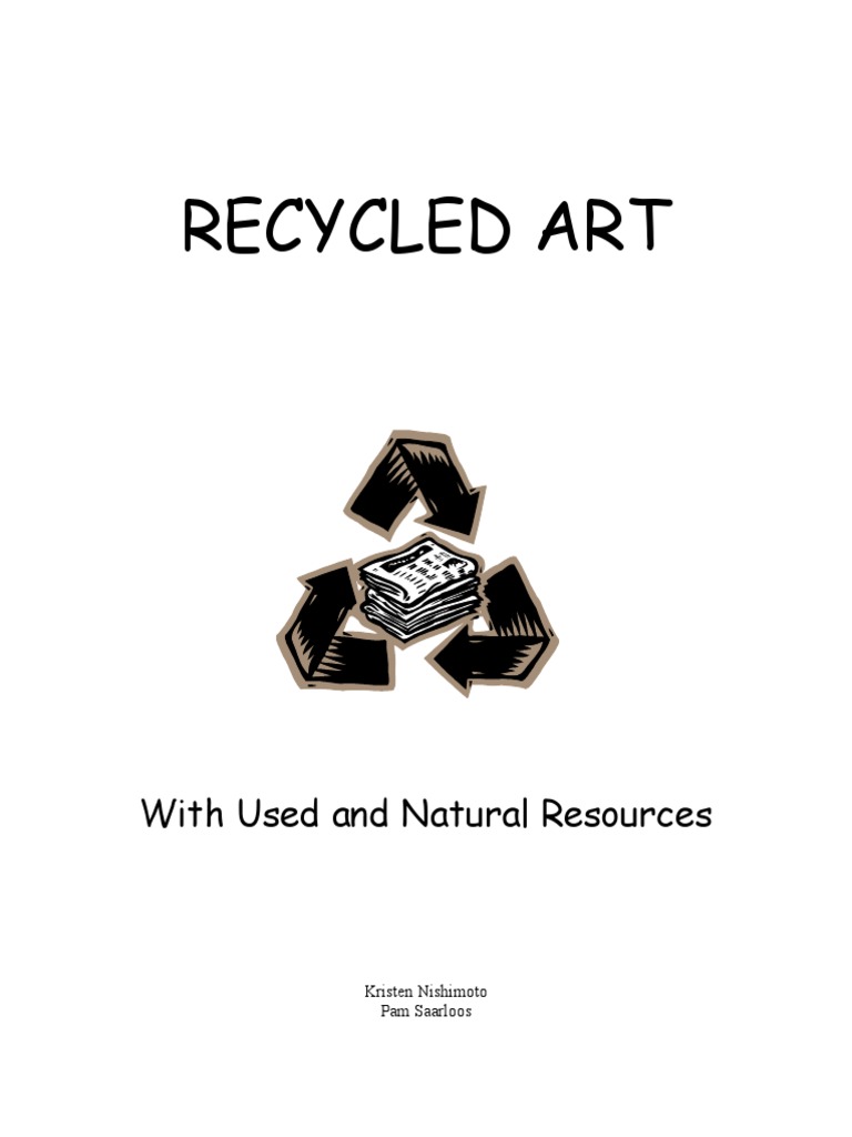 Recycled Art: With Used and Natural Resources | PDF