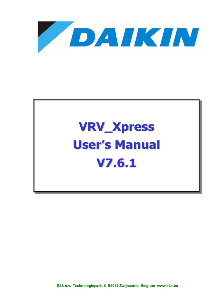 VRV - Xpress User's Manual V7.6.1: E2S N.V. Technologiepark, 5 B9051 ...