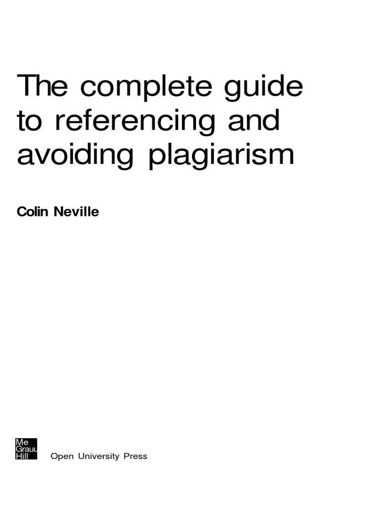 The Complete Guide To Referencing and Avoiding Plagiarism: Colin ...