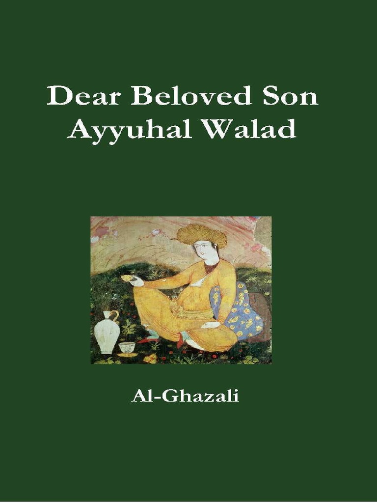 Ayyuhal Walad: Guidance from Al-Ghazali | PDF | Religious Belief And ...