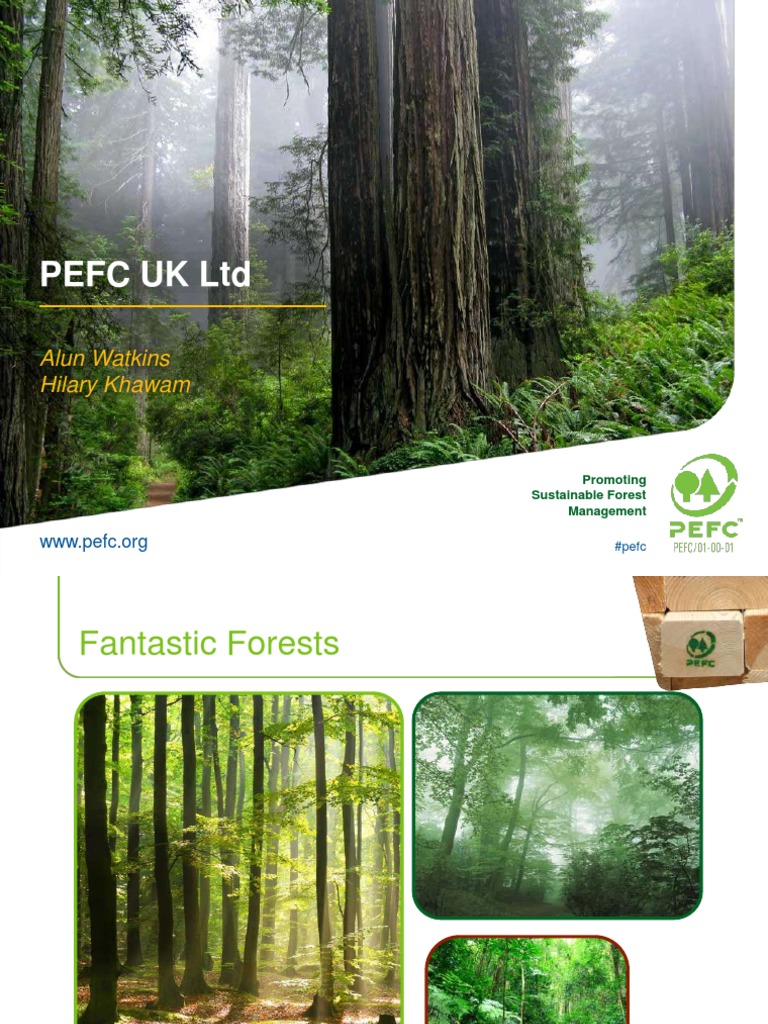 PEFC UK LTD Stakeholder Presentation | PDF | Forest Stewardship Council ...
