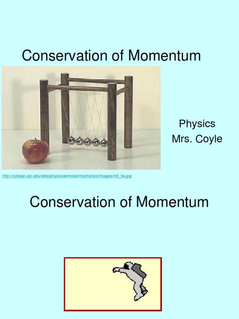 Conservation of Momentum: Physics Mrs. Coyle | PDF