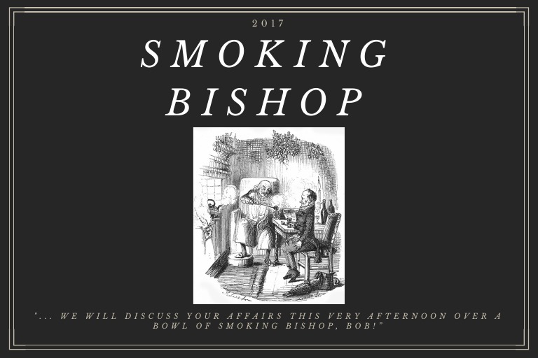 Smoking Bishop: "... We Will Discuss Your Affairs This Very Afternoon ...