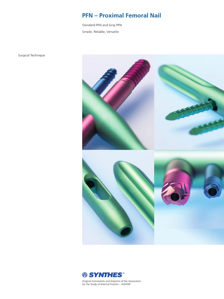 PFN - Proximal Femoral Nail: Standard PFN and Long PFN Simple, Reliable ...