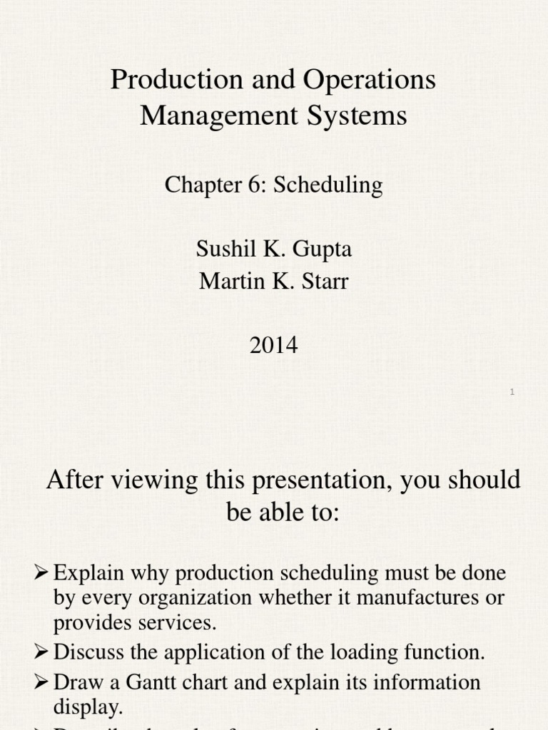 Production and Operations Management Systems: Chapter 6: Scheduling ...