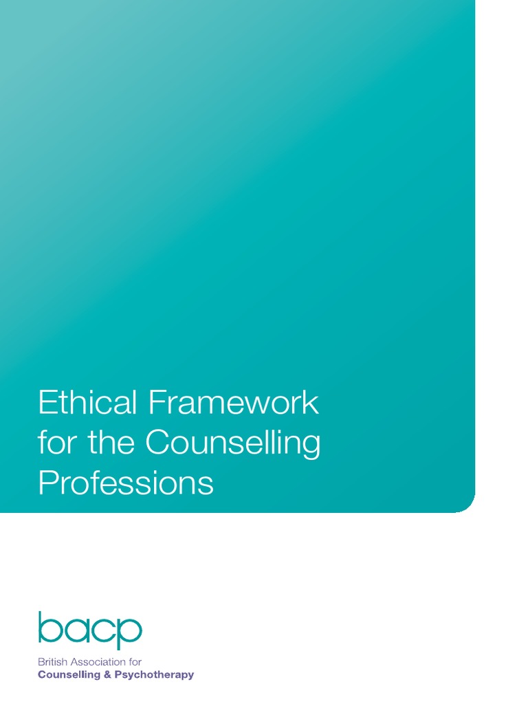 Ethical Framework For The Counselling Professions - BACP | PDF ...