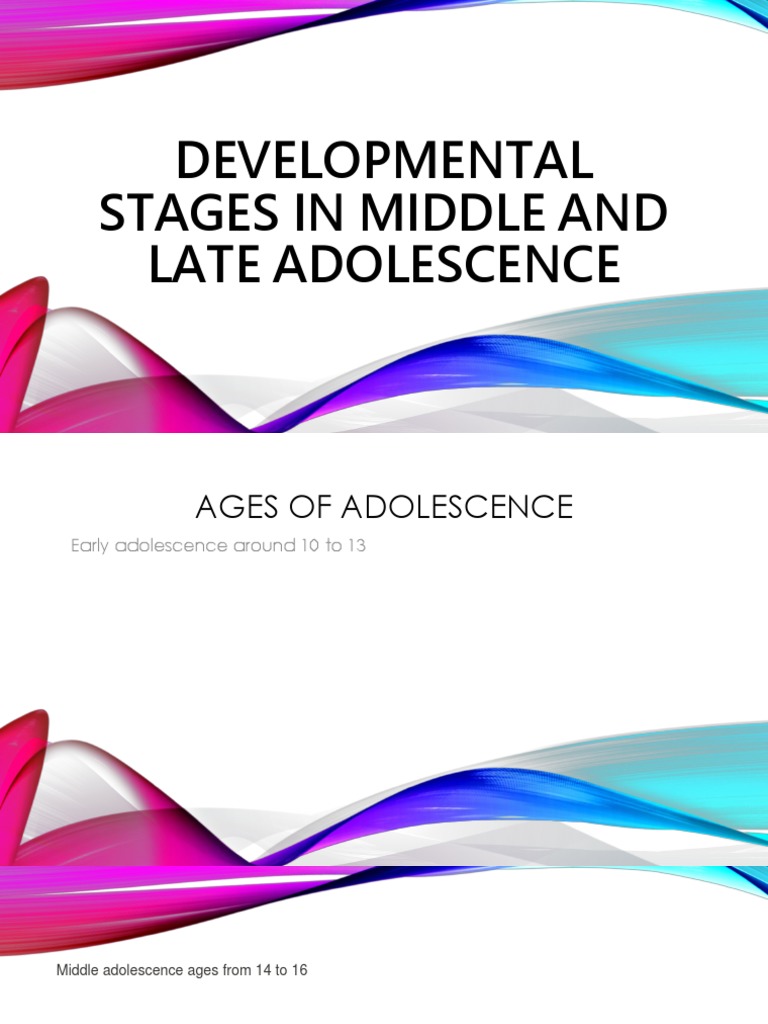 Developmental Stages in Middle and Late Adolescence | PDF