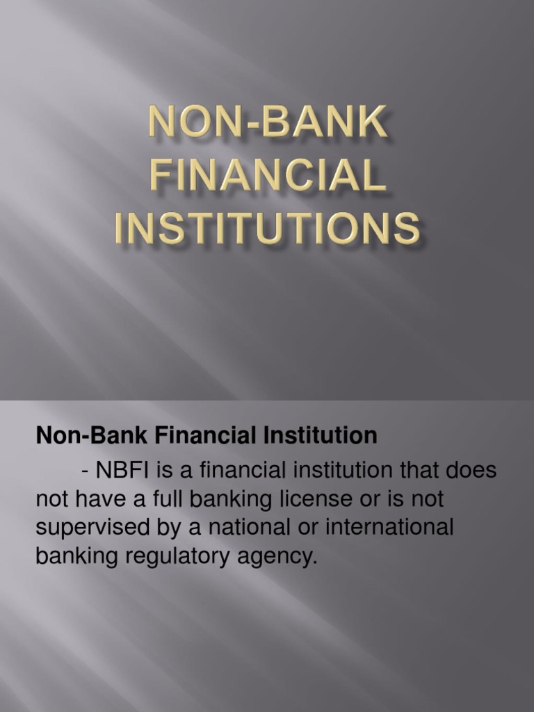 NON-BANK FINANCIAL INSTITUTIONS.pptx | Savings And Loan Association ...