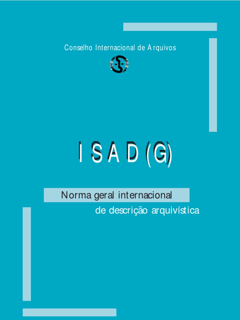 ISAD (G) : Norma Geral Internacional de Descrição Arquivística | PDF ...