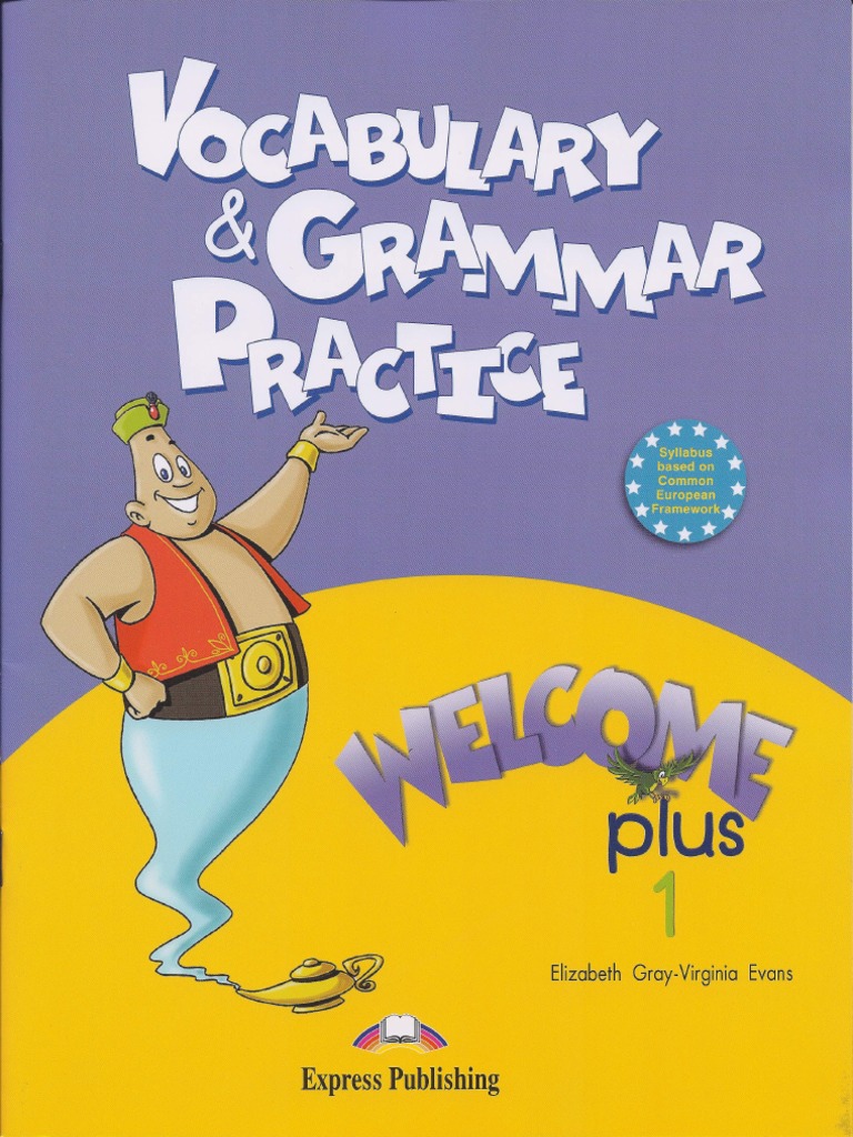 Welcome Plus 1 Vocabulary and Grammar Practice | PDF