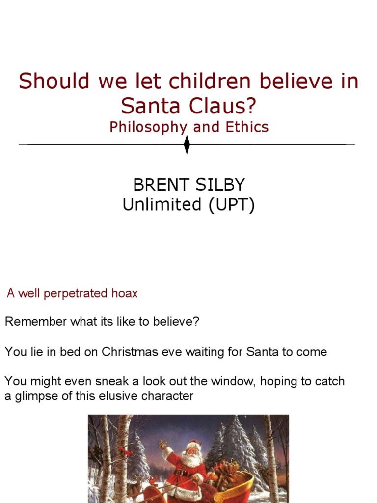 Should We Let Children Believe in Santa Claus?: Brent Silby Unlimited ...