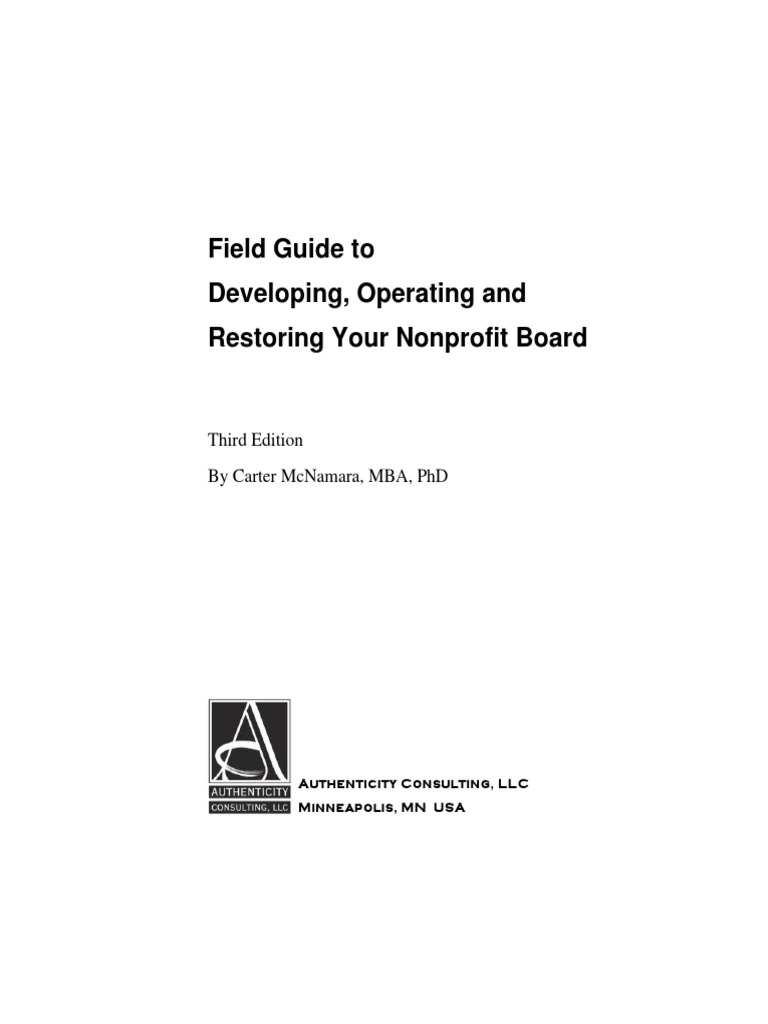 Field Guide To Developing Operating And Restoring Your Nonprofit Board