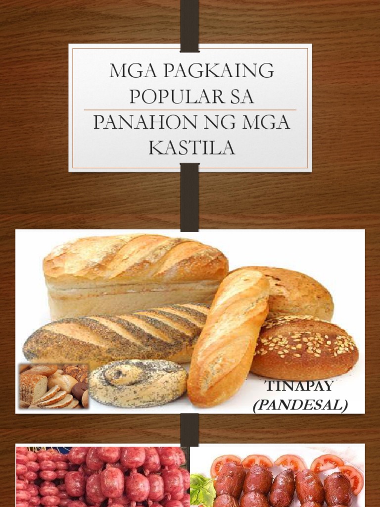 Mga Pagkaing Popular Sa Panahon Ng Mga Kastila